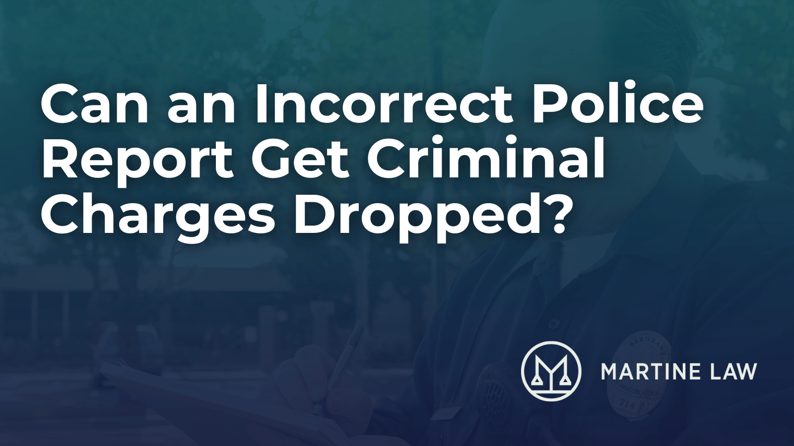 Can a Case Be Dismissed Because of a Police Report?